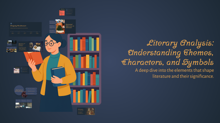 Literary Analysis: Understanding Themes, Characters, and Symbols by ...