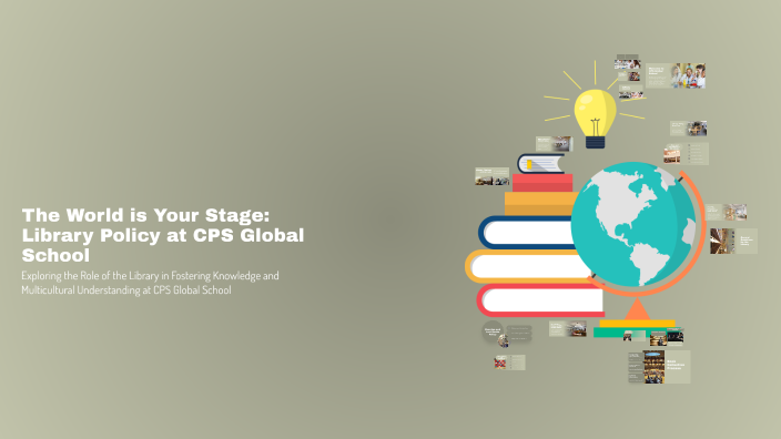 The World is Your Stage: Library Policy at CPS Global School by Ganta ...