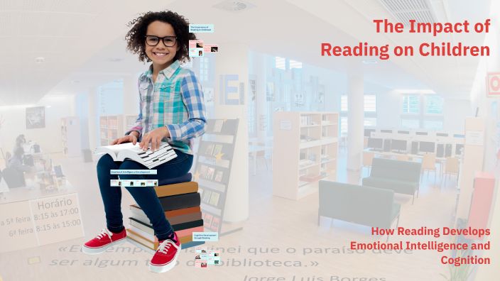 The Impact of Reading on Children by KsGirl AndCookie on Prezi
