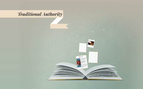 Traditional Authority by Balal Chatha on Prezi