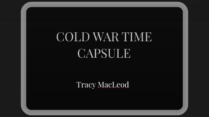Cold War time capsule by Tracy MacLeod
