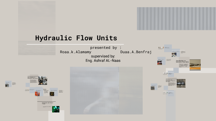Understanding Hydraulic Flow Units by roaa lh on Prezi