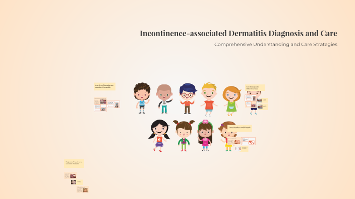 Incontinence-associated Dermatitis Diagnosis and Care by 瀞怡 辜 on Prezi