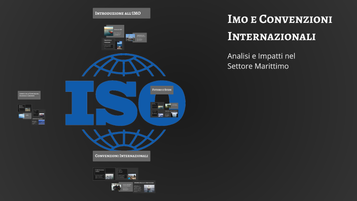Imo e Convenzioni Internazionali by Filomena Sammarro on Prezi