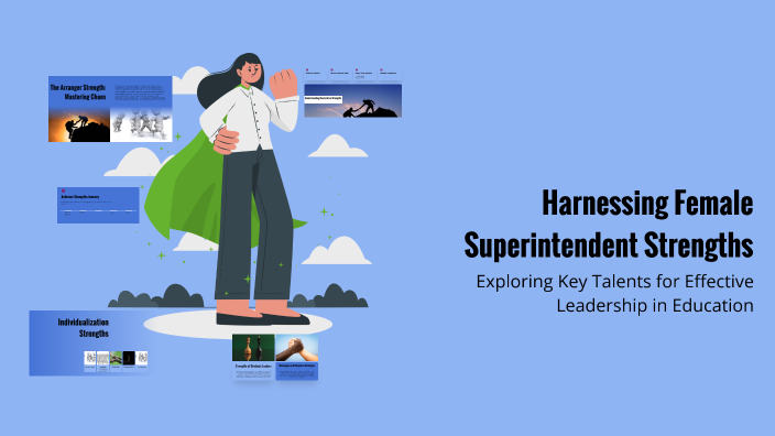 Harnessing Female Superintendent Strengths by Lindsay on Prezi