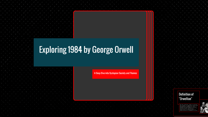 Exploring 1984 by George Orwell by Siàn's Đragon on Prezi