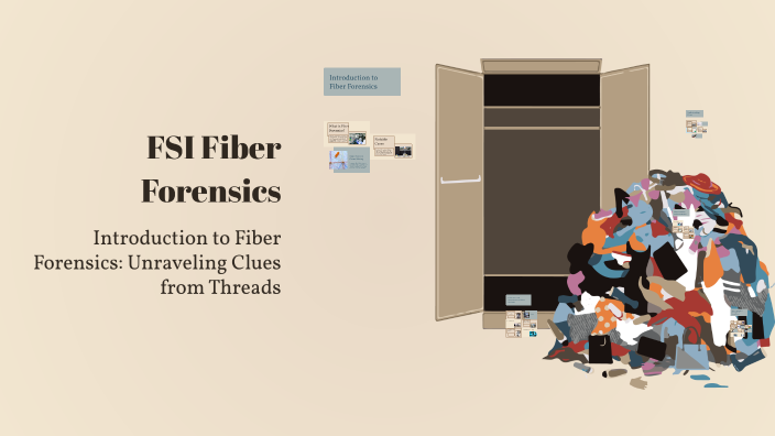 FSI Fiber Forensics by Jeffrey Mann on Prezi