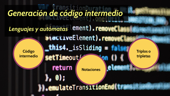 Generación de código intermedio by David Vázquez on Prezi