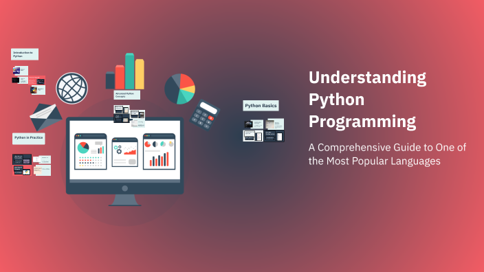 Understanding Python Programming by Bahja Sithi on Prezi