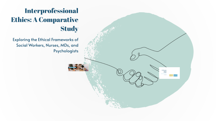 Interprofessional Ethics: A Comparative Study by Autumn Straw on Prezi