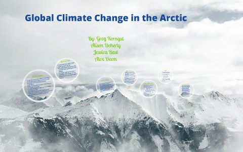 Global Climate Change in the Arctic by Greg Korngut on Prezi