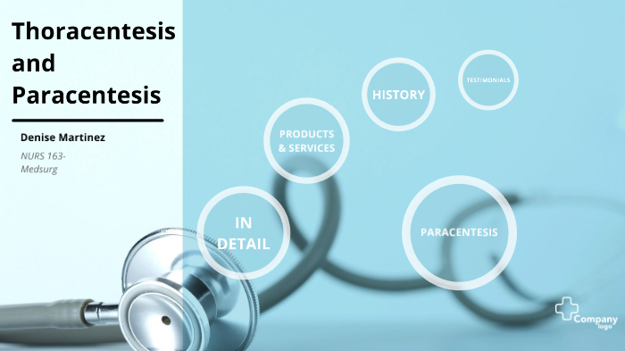 Thoracentesis and Paracentesis by Denise Martinez on Prezi