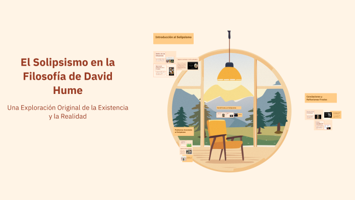 El Solipsismo en la Filosofía de David Hume by Laia Bazurto on Prezi