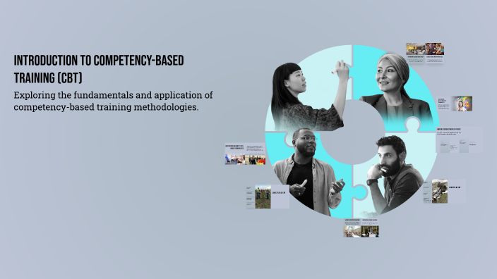 Introduction to Competency-Based Training (CBT) by Nurul Chalik on Prezi