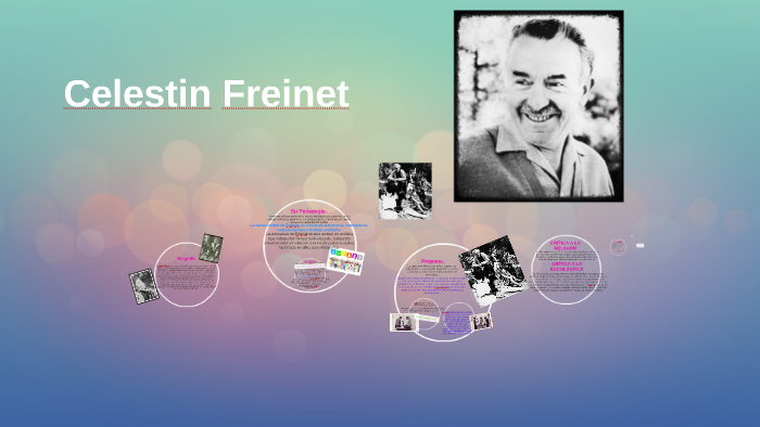 Celestin Freinet by miriam hernandez on Prezi