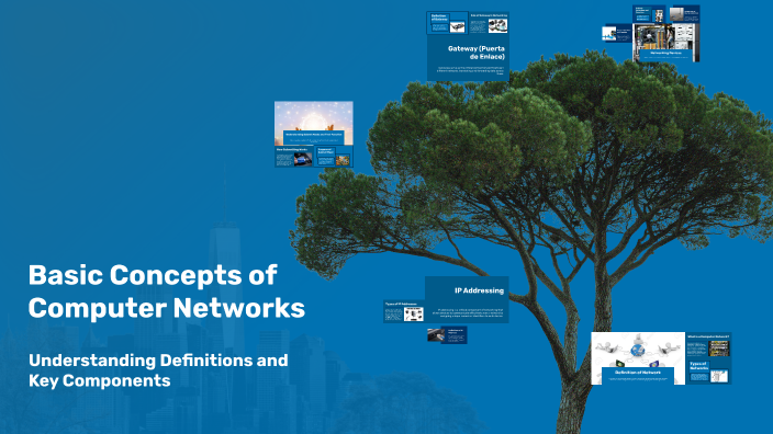 Basic Concepts of Computer Networks by Gabriela Romero on Prezi