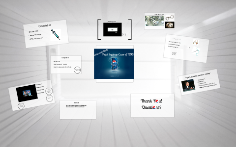 Crisis Case Study: Pepsi Syringe Case of 1993 by Abhay K on Prezi