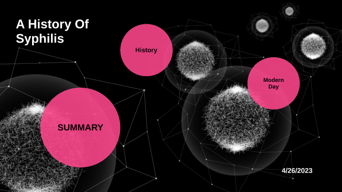 History Of Syphilis by Emily Schmersal on Prezi