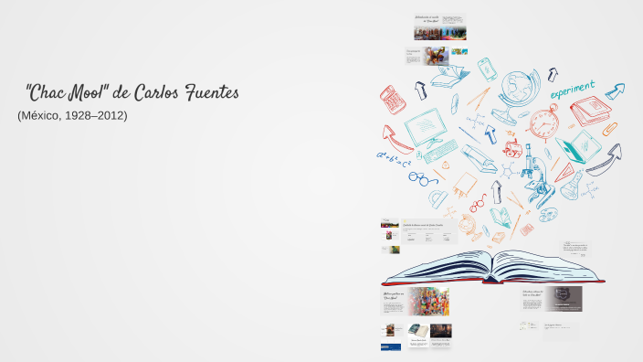 Análisis de "Chac Mool" de Carlos Fuentes by Valeria Rivera Garcia on Prezi