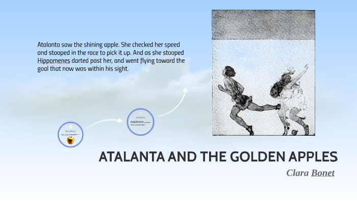 ATALANTA AND THE GOLDEN APPLES by Clara Bonet on Prezi