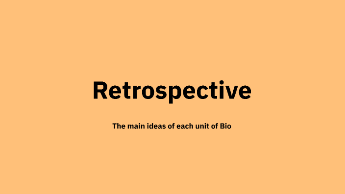 Retrospective by addison jenkins on Prezi