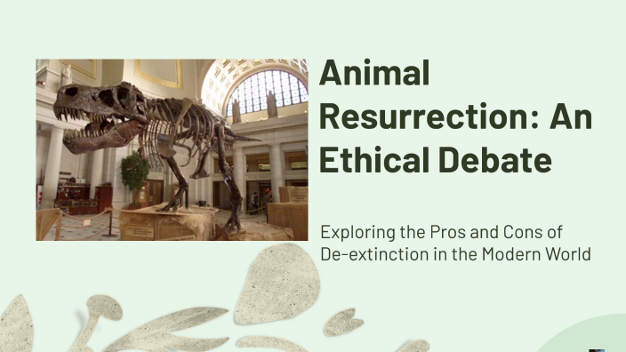 Animal Resurrection: An Ethical Debate by Ola Alakara on Prezi