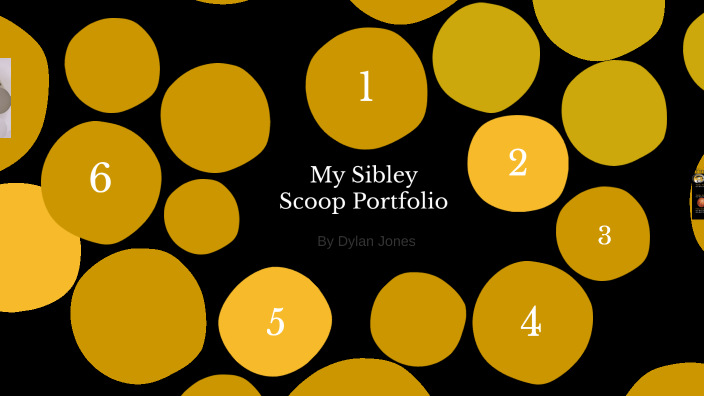 My Sibley Scoop Portfolio by dylan jones on Prezi