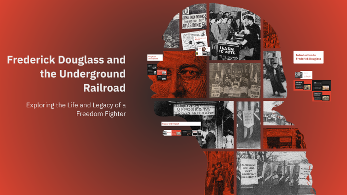 Frederick Douglass and the Underground Railroad by Joshua Tumey on Prezi
