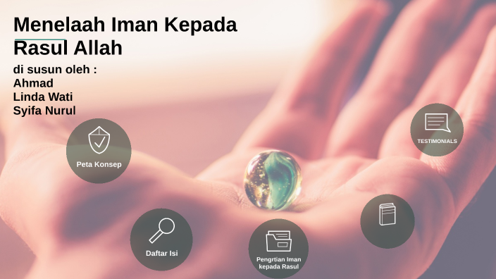 Menelaah Iman Kepada Rasul Allah by Ahmad 215 on Prezi