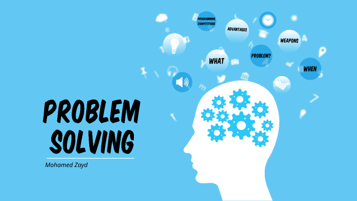 Problem solving by Abdelaziz Ashraf on Prezi