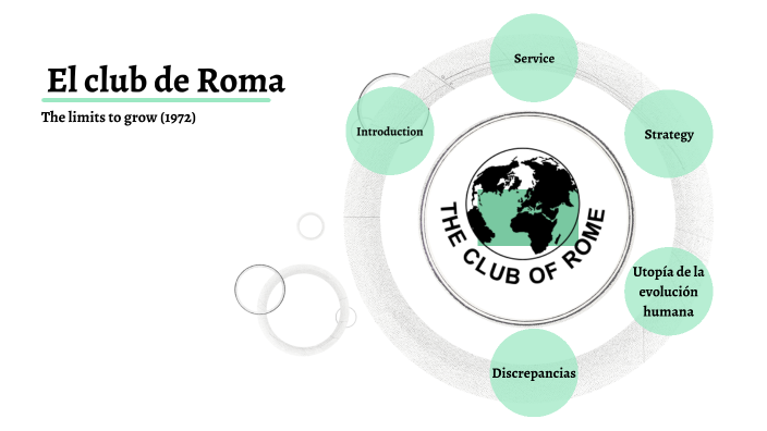 Club de Roma by Oscar El Xemo Vilchis on Prezi