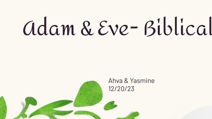 Adam and Eve- Biblical Mythology by Ahva Hyman2024 on Prezi