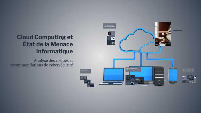 Cloud Computing et État de la Menace Informatique by NOUH LAADIDI on Prezi