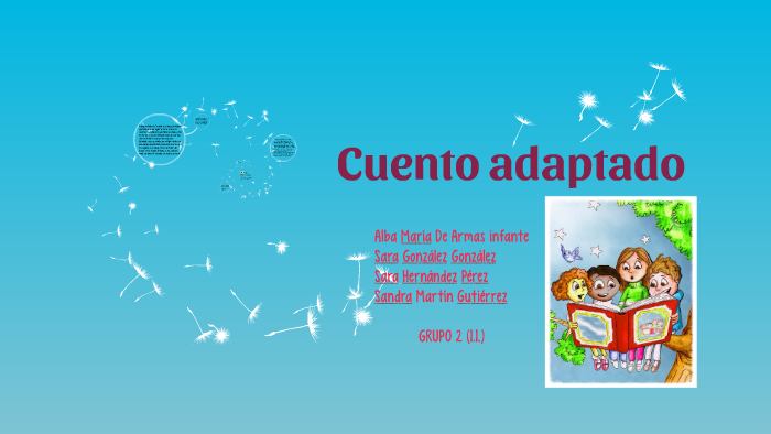 Cuento adaptado by Sara González González on Prezi