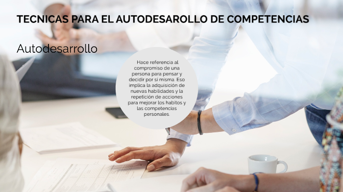 tecnicas para el autodesarrolo de competencias by Harold Palacios on Prezi