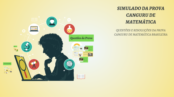 SIMULADO DA PROVA CANGURU DE MATEMÁTICA by DARWIN GULAR on Prezi