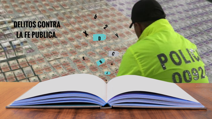 DELITOS CONTRA LA FE PUBLICA by Jonnathan Castellanos on Prezi