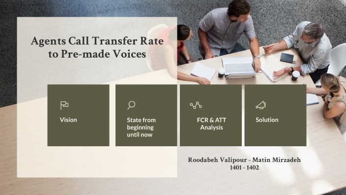 Agents Call Transfer Rate to Pre-made Voices by roodabeh valipour on Prezi