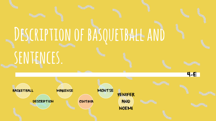 Description of Basketball and sentences by Montserrat Morales on Prezi