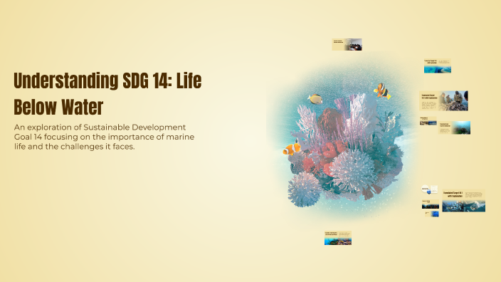 Understanding SDG 14: Life Below Water by roa alfarsi on Prezi