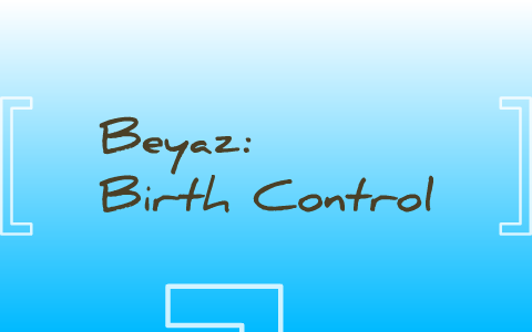 Beyaz drug presentation by Emily Estes on Prezi