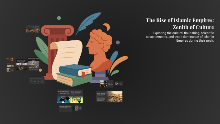 The Rise of Islamic Empires: Zenith of Culture by Esmael Jake Tangaja ...