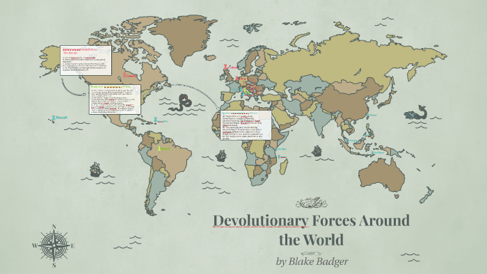 Devolutionary Forces Around the World by Blake Badger