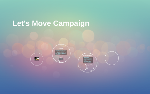 Let's Move Campaign by Ashley Dedrick on Prezi