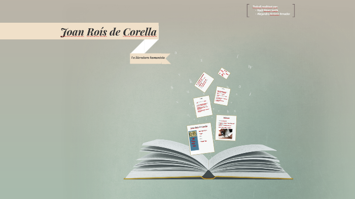 Joan Roís de Corella by raul perez on Prezi