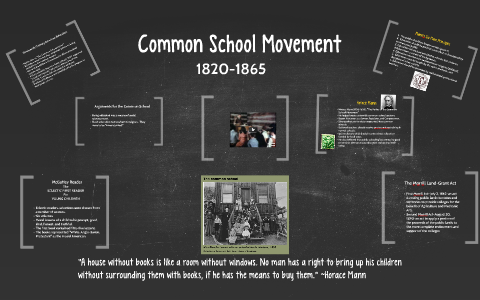 Common School Movement by Alexa Riera-Gomez on Prezi