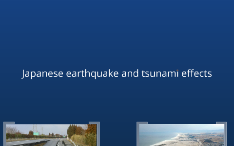Primary and secondary effects of the Japanese earthquake and tsunami by ...