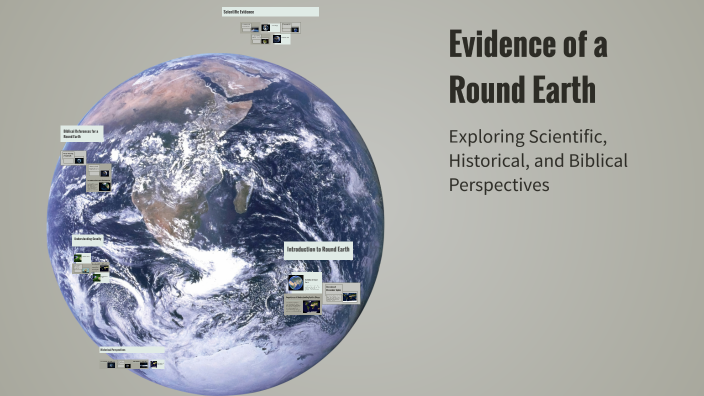 Evidence of a Round Earth by Jason Troyan on Prezi