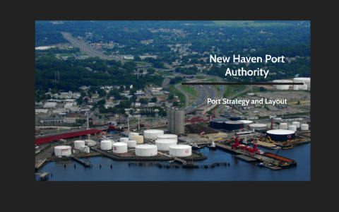 New Haven Port Authority by michael daza on Prezi