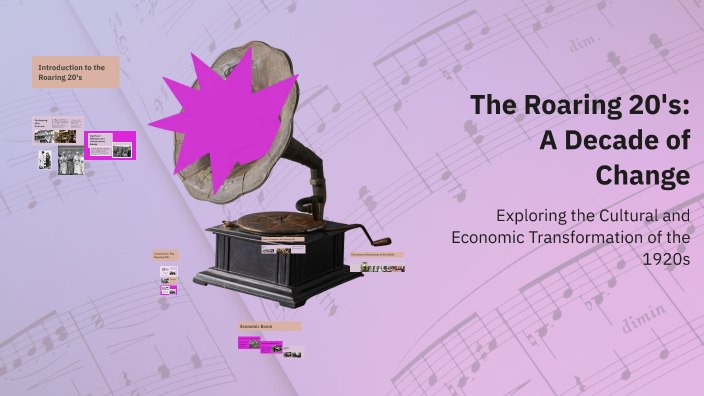 The Roaring 20's: A Decade of Change by Alexander Taylor on Prezi